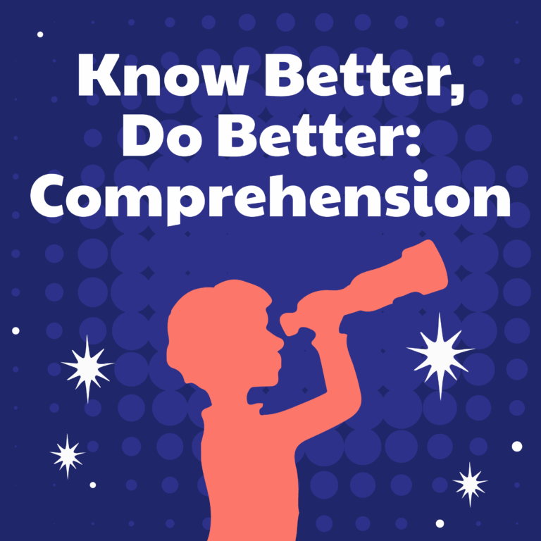 Podcast Season 2: Know Better, Do Better: Comprehension - Knowledge ...